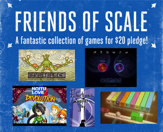 Scale reward tiers just got bigger: $20 gets 5 extra indie games