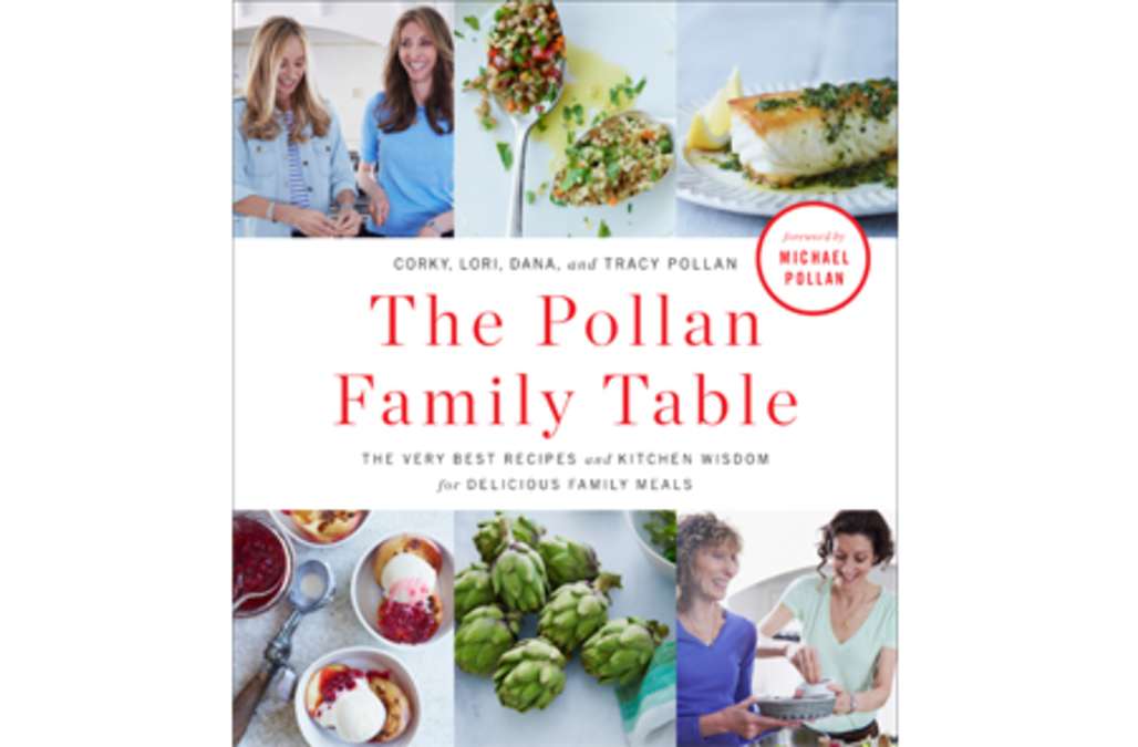 A Sneak Peek at the Pollan Family Cookbook